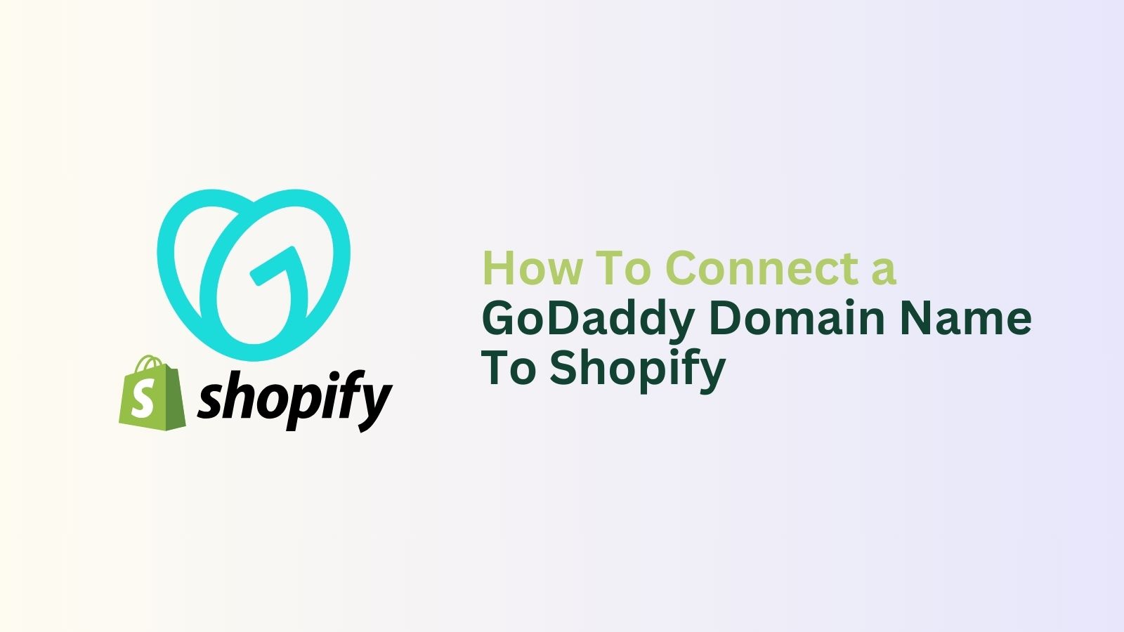 How To Connect a GoDaddy Domain Name To Shopify (Step-By-Step Tutorial) - 2024